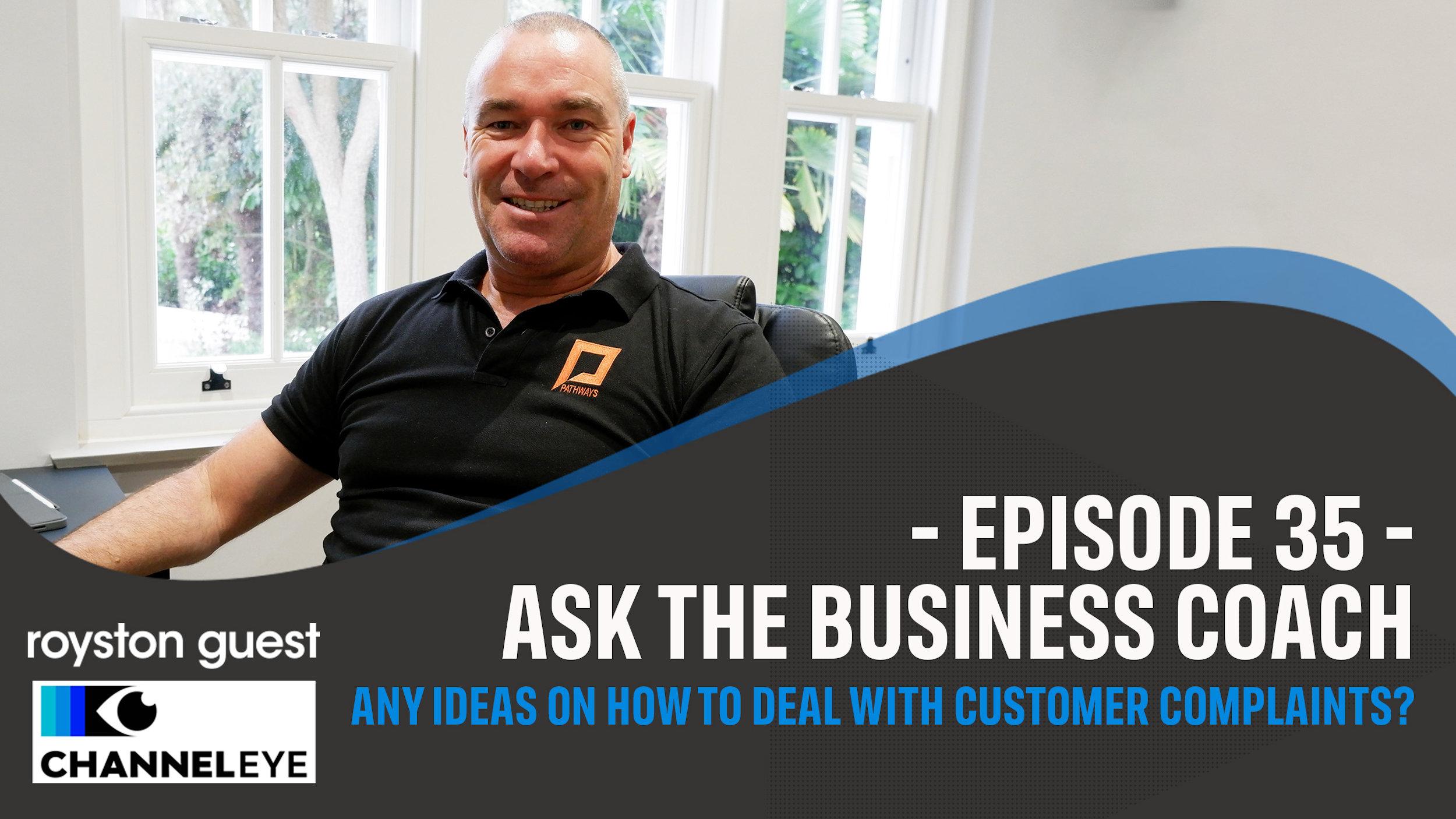 Ask the Business Coach: Any ideas on how to deal with customer ...