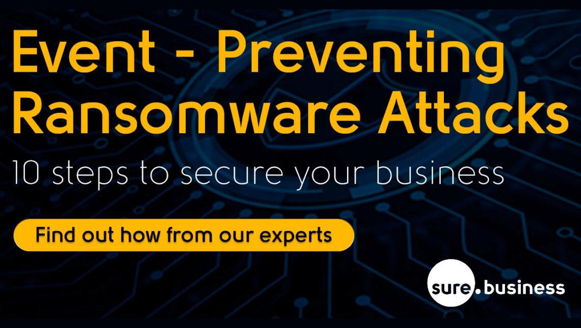 Preventing ransomware attacks: 10 steps to secure your business ...
