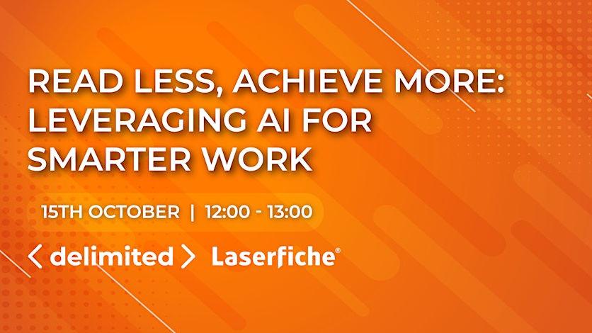 Read less, achieve more: Leveraging AI for smarter work - Channel Eye